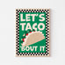 Let's Taco 'Bout It Art Print – Posterami
