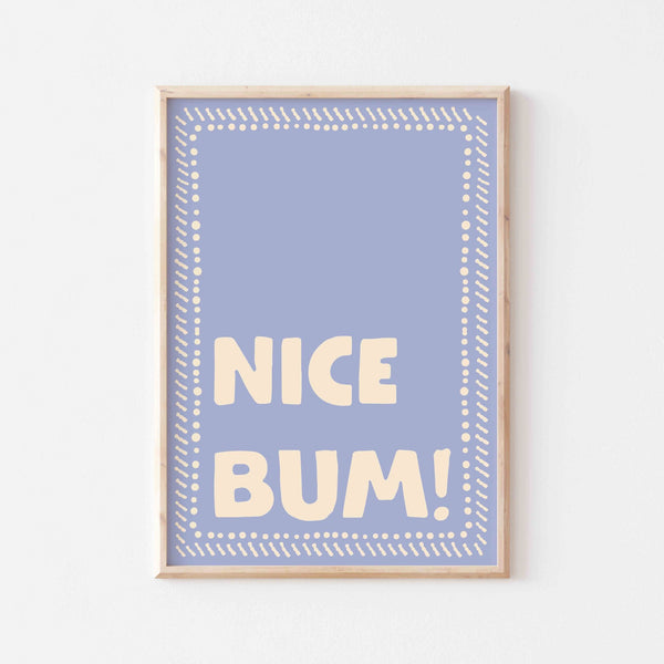 Nice Bum Art Funny Art Print – Posterami