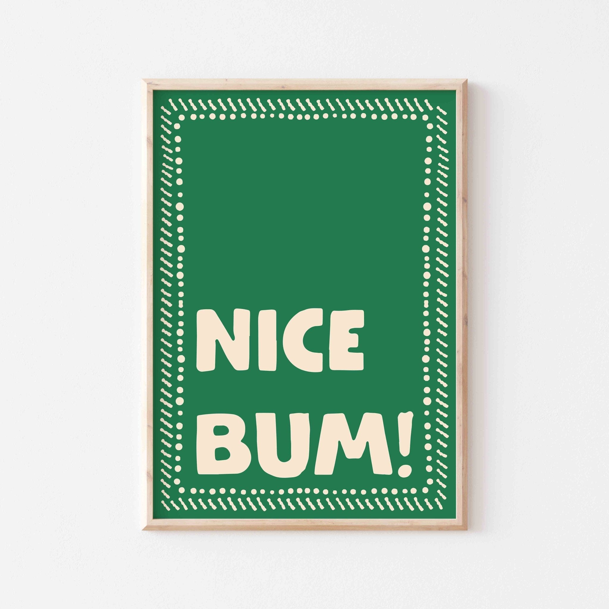 Nice Bum Art Funny Art Print – Posterami