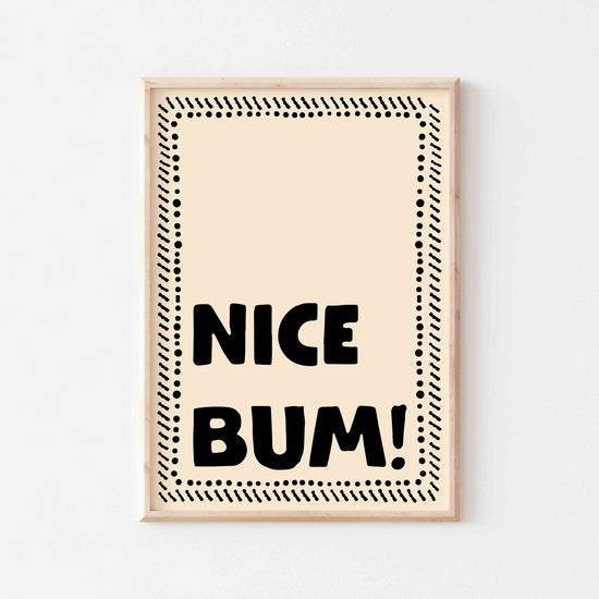 Nice Bum Art Funny Art Print – Posterami