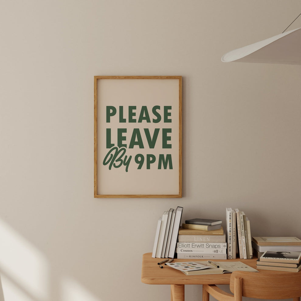 Please Leave by 9PM Poster – Posterami