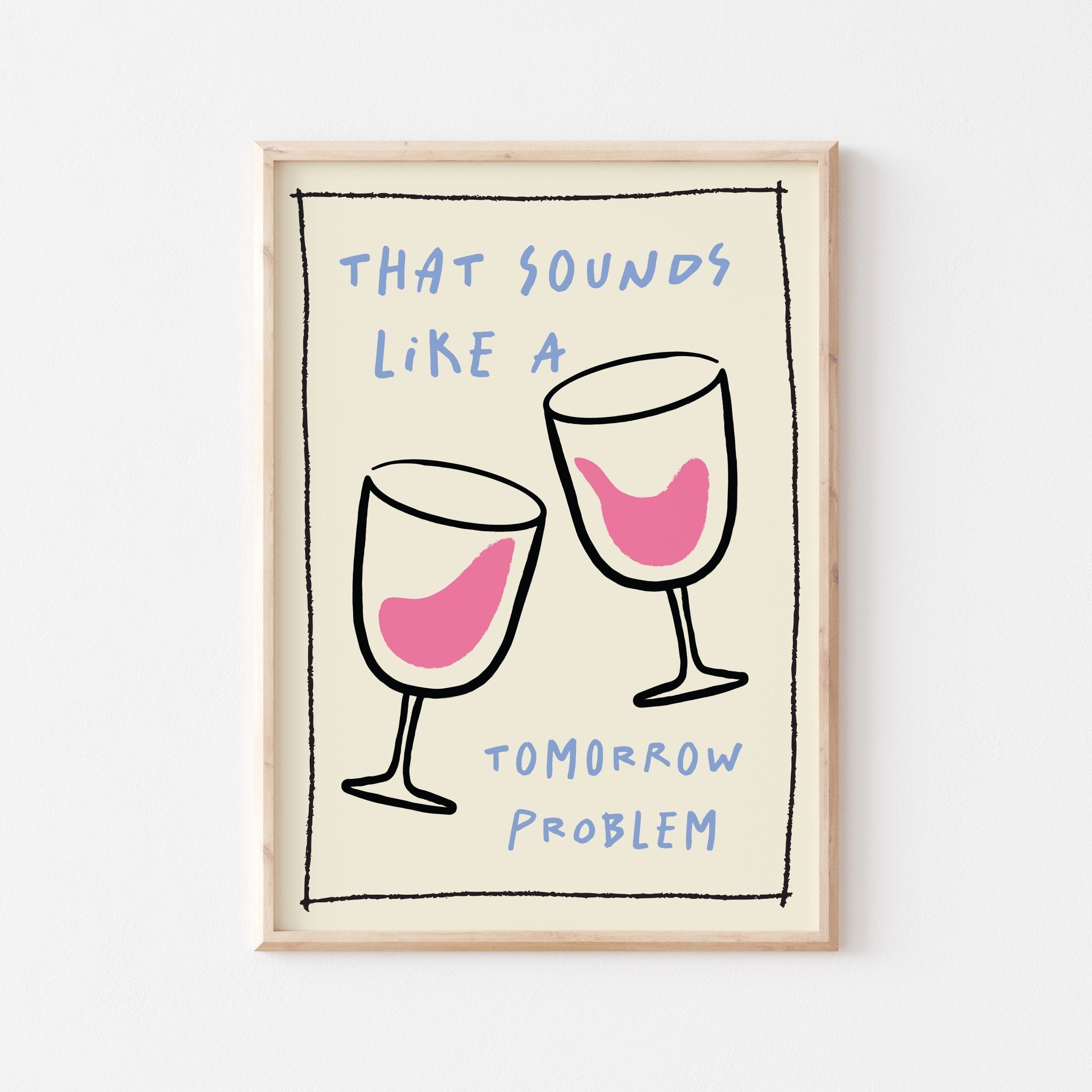 Tomorrow Problem Art Print – Posterami